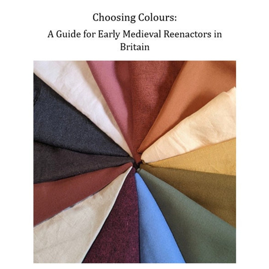 Guide to Choosing Colours for Early Medieval Reenactment in Britain PDF ...