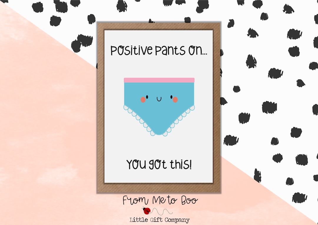 Positive Pants Card ~ Encouragement Card ~ Positivity Card ~ Cute ...