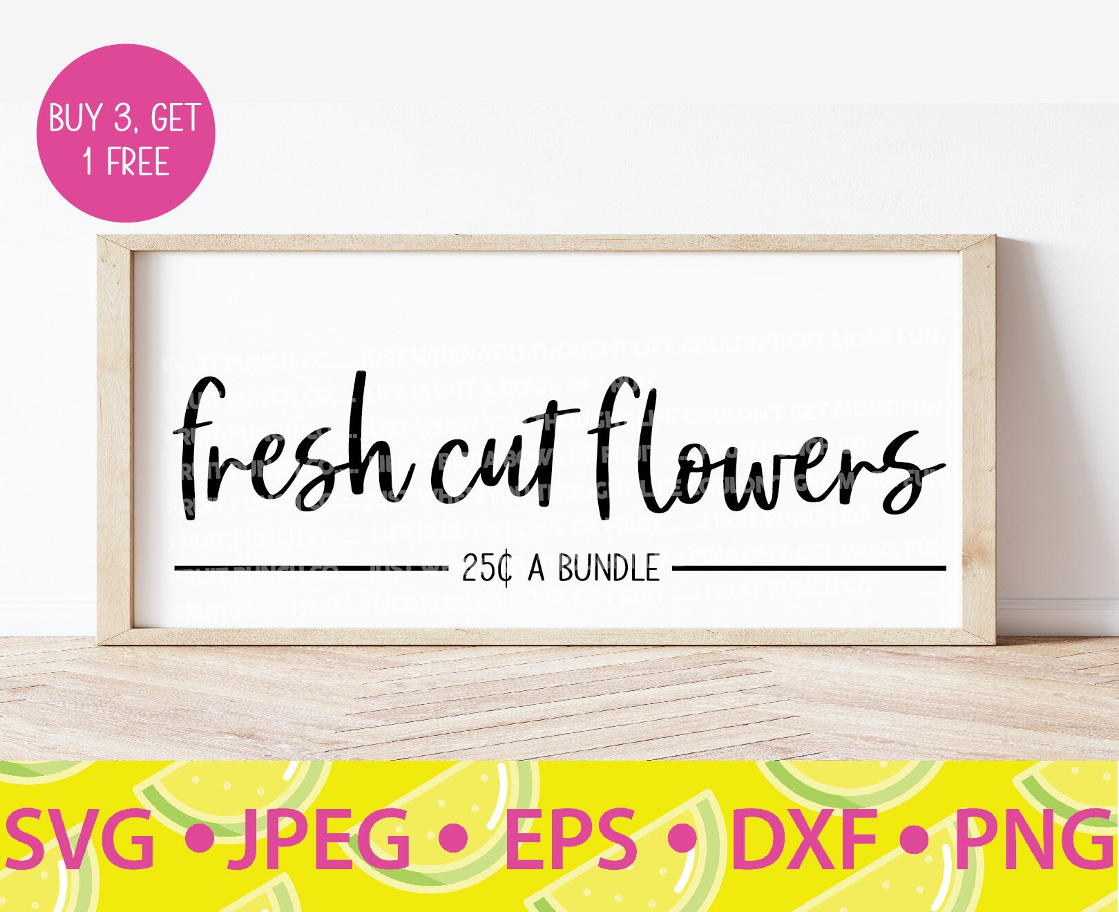 Fresh Cut Flowers Farmhouse Sign SVG, SVG Files, Summer SVG, Cutting ...