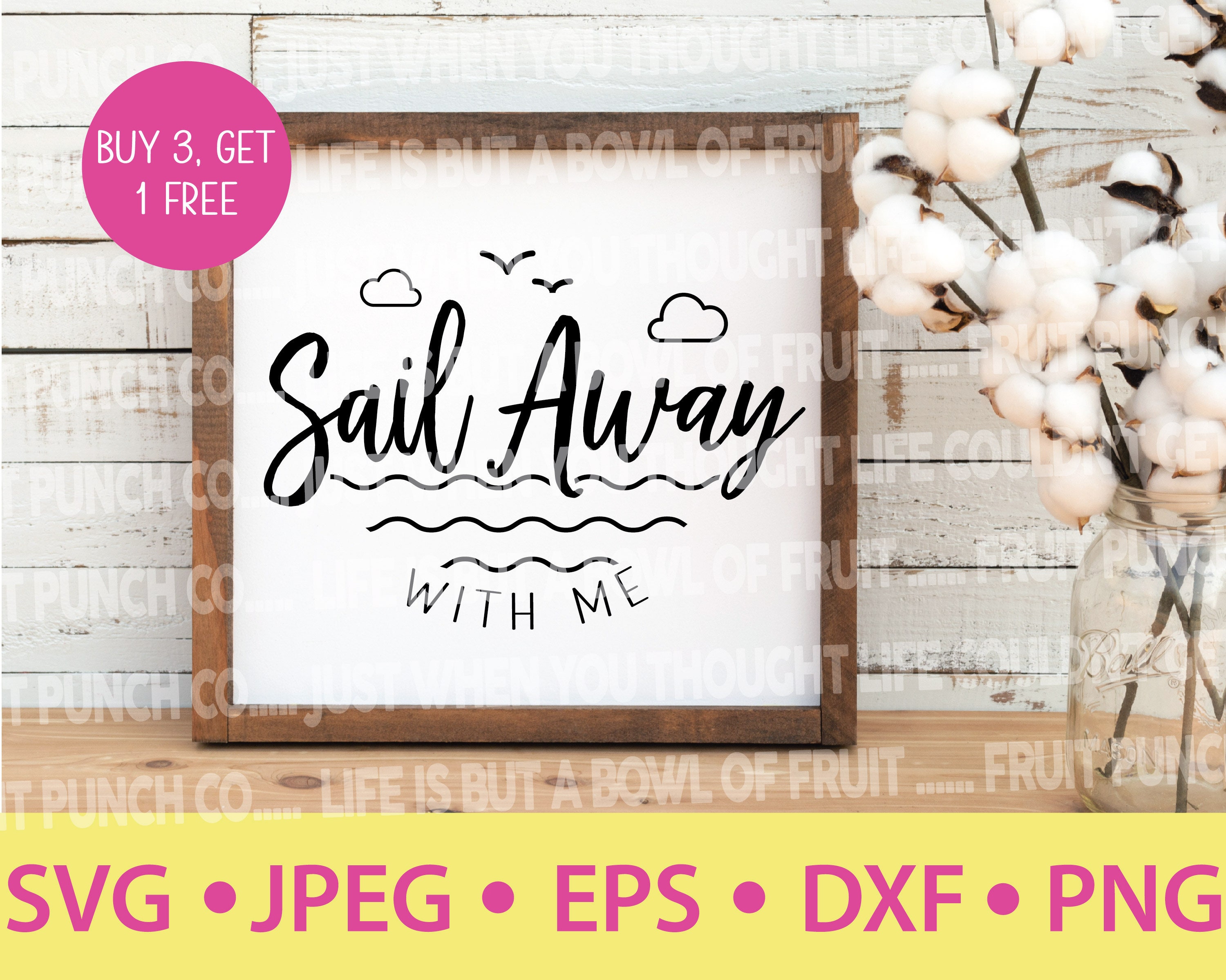 Sail Away With Me Farmhouse Sign SVG, Summer Wall Decor, Summer Vibes ...