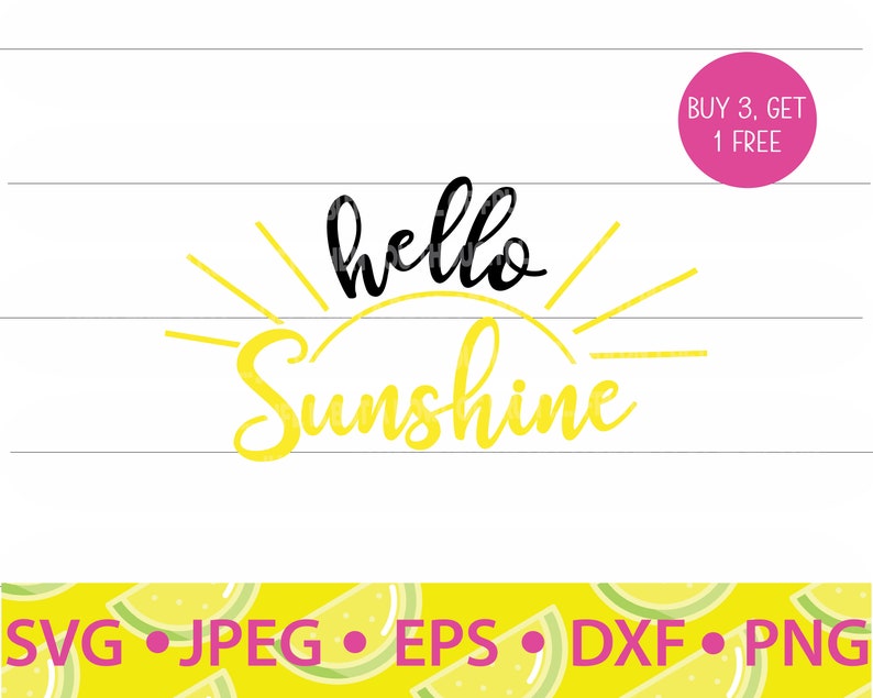 Hello Sunshine SVG Cut File - Svg, Png, Eps, Dxf, Jpeg - Cricut Cut ...