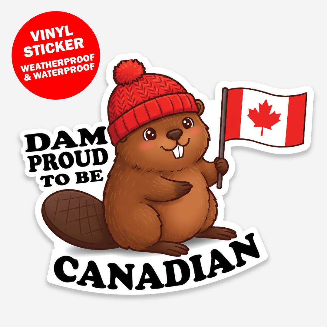 DAM Proud to Be Canadian Sticker – Funny Beaver Canada Decal, Maple ...