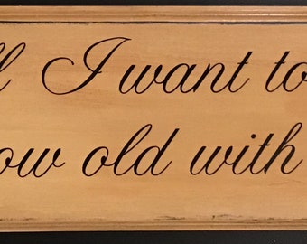 Grow Old With You | Etsy
