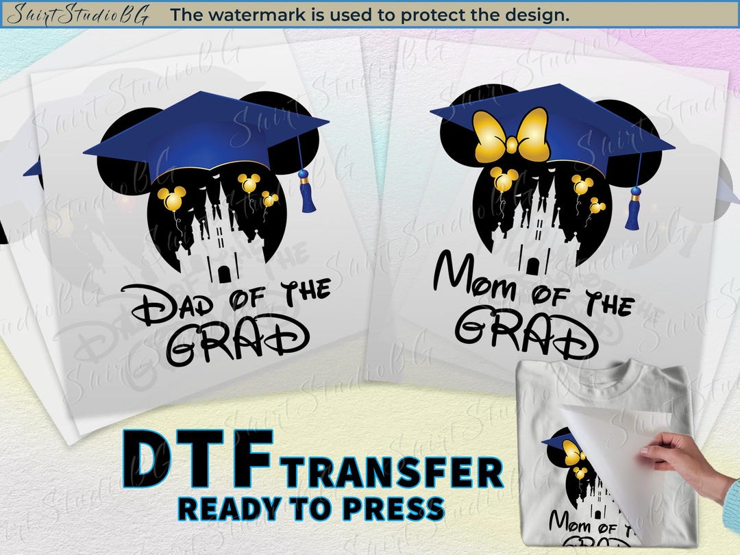 Mom of Grad Dad of Grad Disney Graduation 2025 DTF Transfer Ready to ...