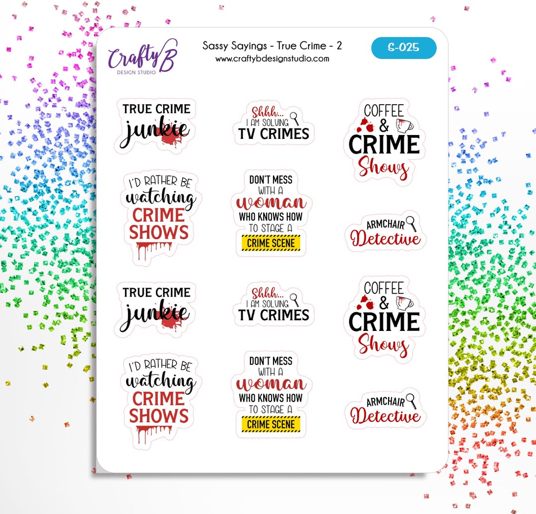 Sassy True Crime Sayings Set 2 Stickers Sticker Deco Decorative ...