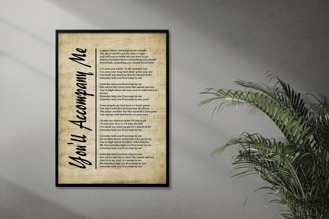 You'll Accomp'ny Me, Lyrics on Sheet Music Print, Bob Seger Wall Art ...