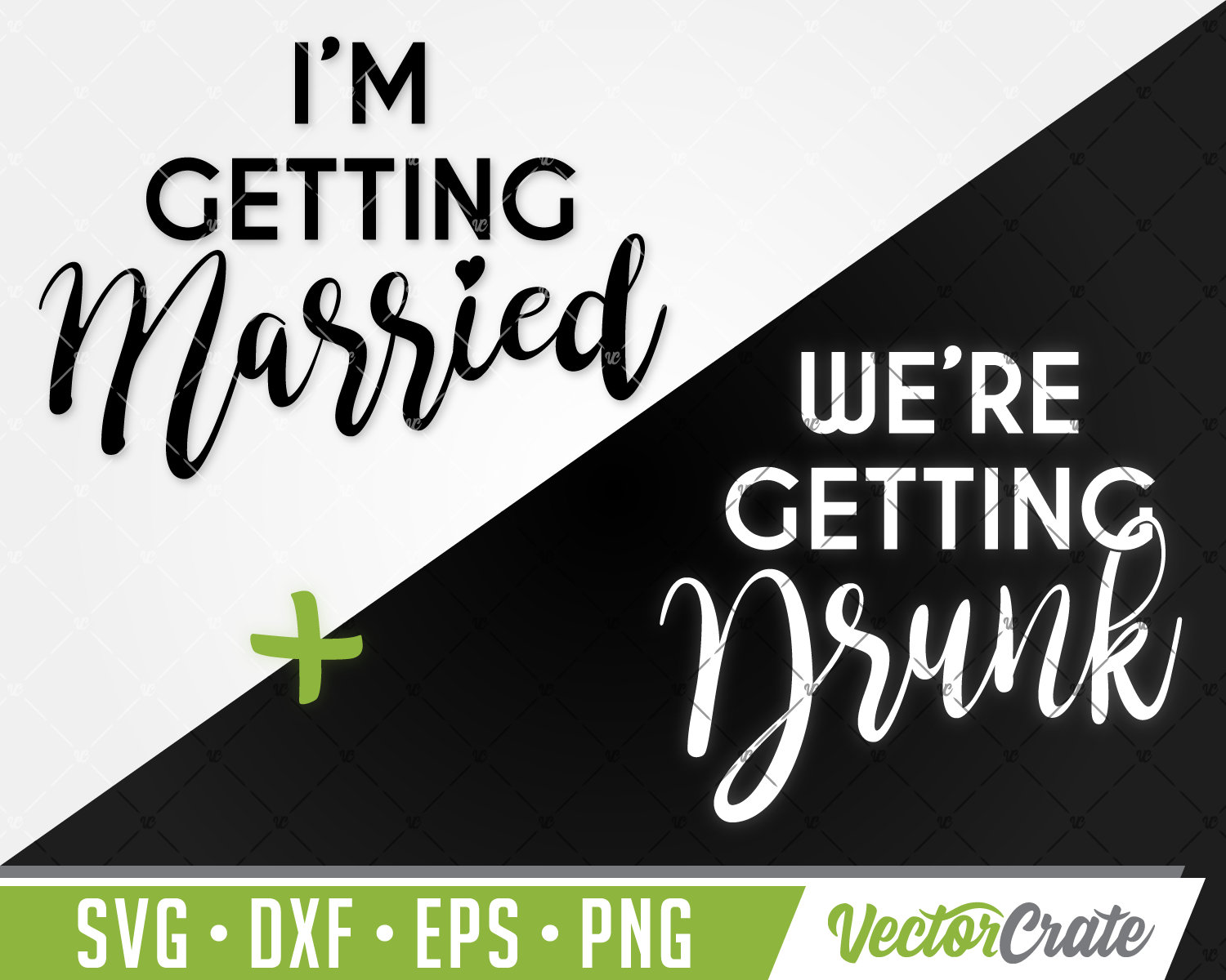 I'm Getting Married, We're Getting Drunk SVG Set Stagette Svg ...