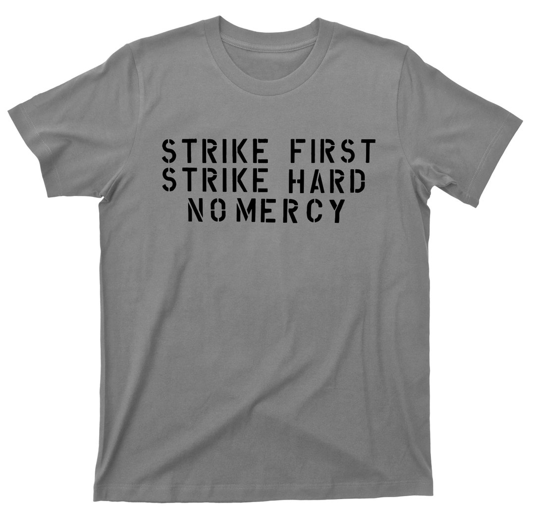 Strike First Strike Hard No Mercy T Shirt - Karate Kid Graphic Tshirt ...