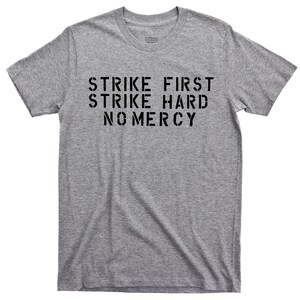 Strike First Strike Hard No Mercy T Shirt - Karate Kid Graphic Tshirt ...