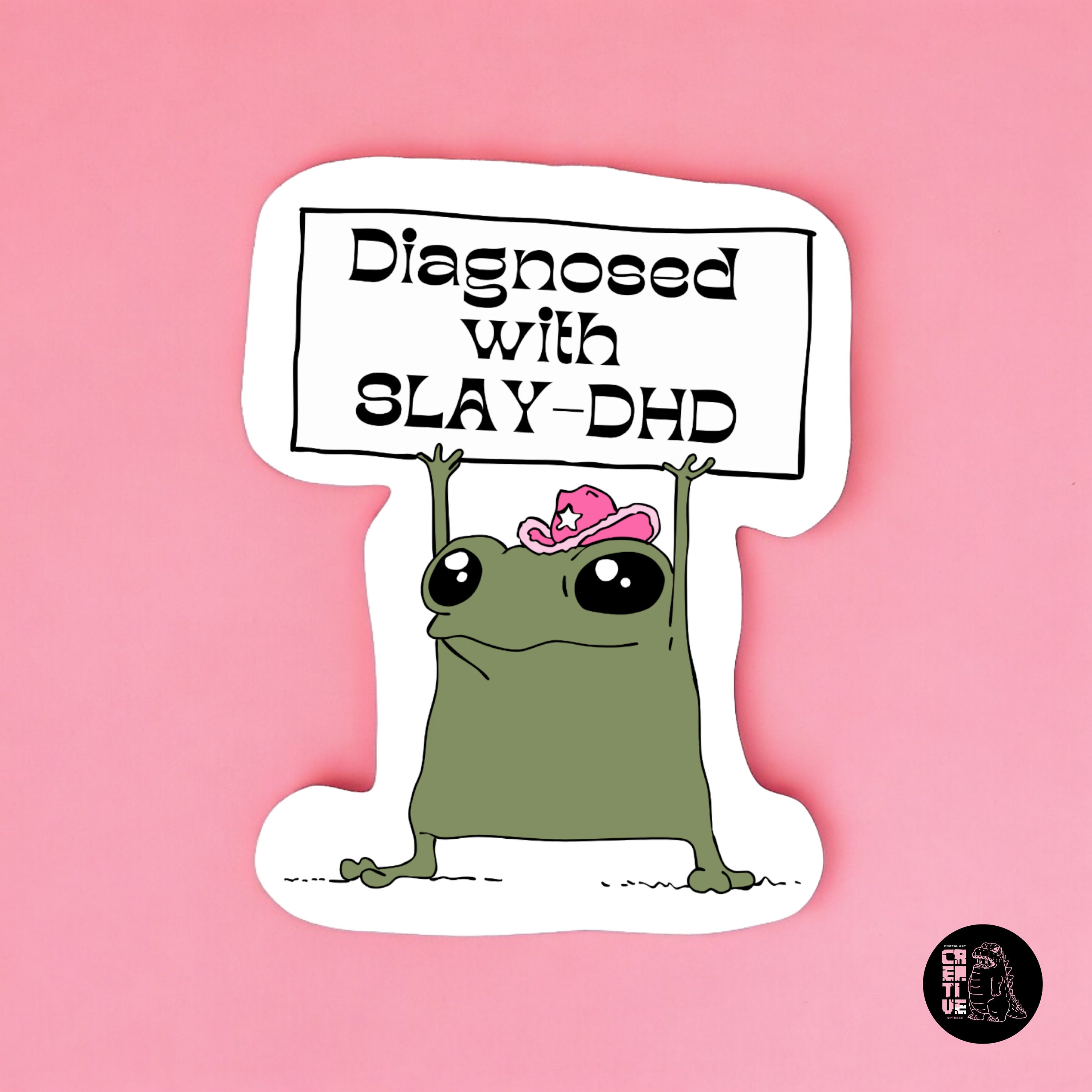 Diagnosed With SLAY-DHD Humorous Sticker - Funny Motivational Sticker ...