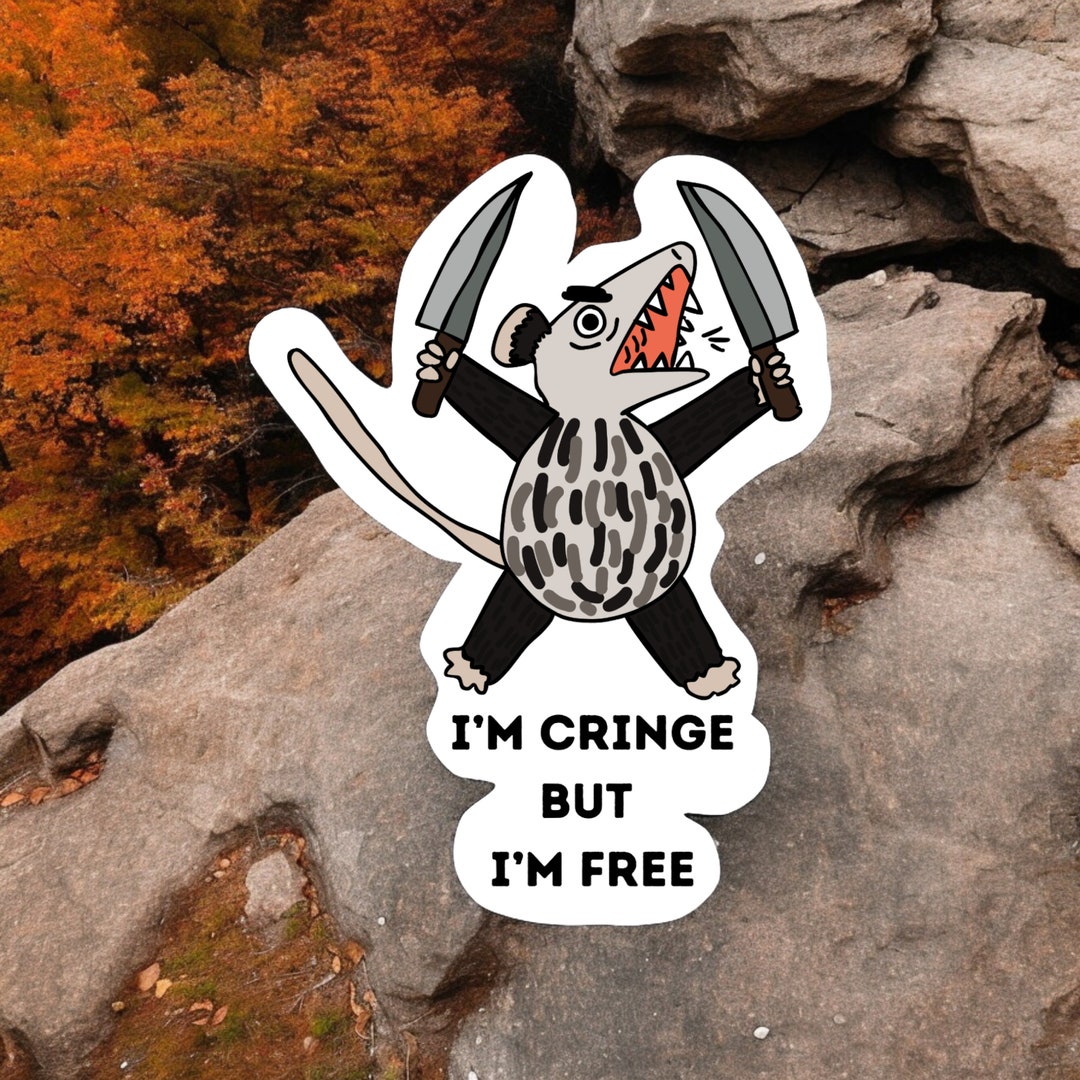 I'M CRINGE BUT I'M FREE Motivational Sticker - Original Quote Sticker ...
