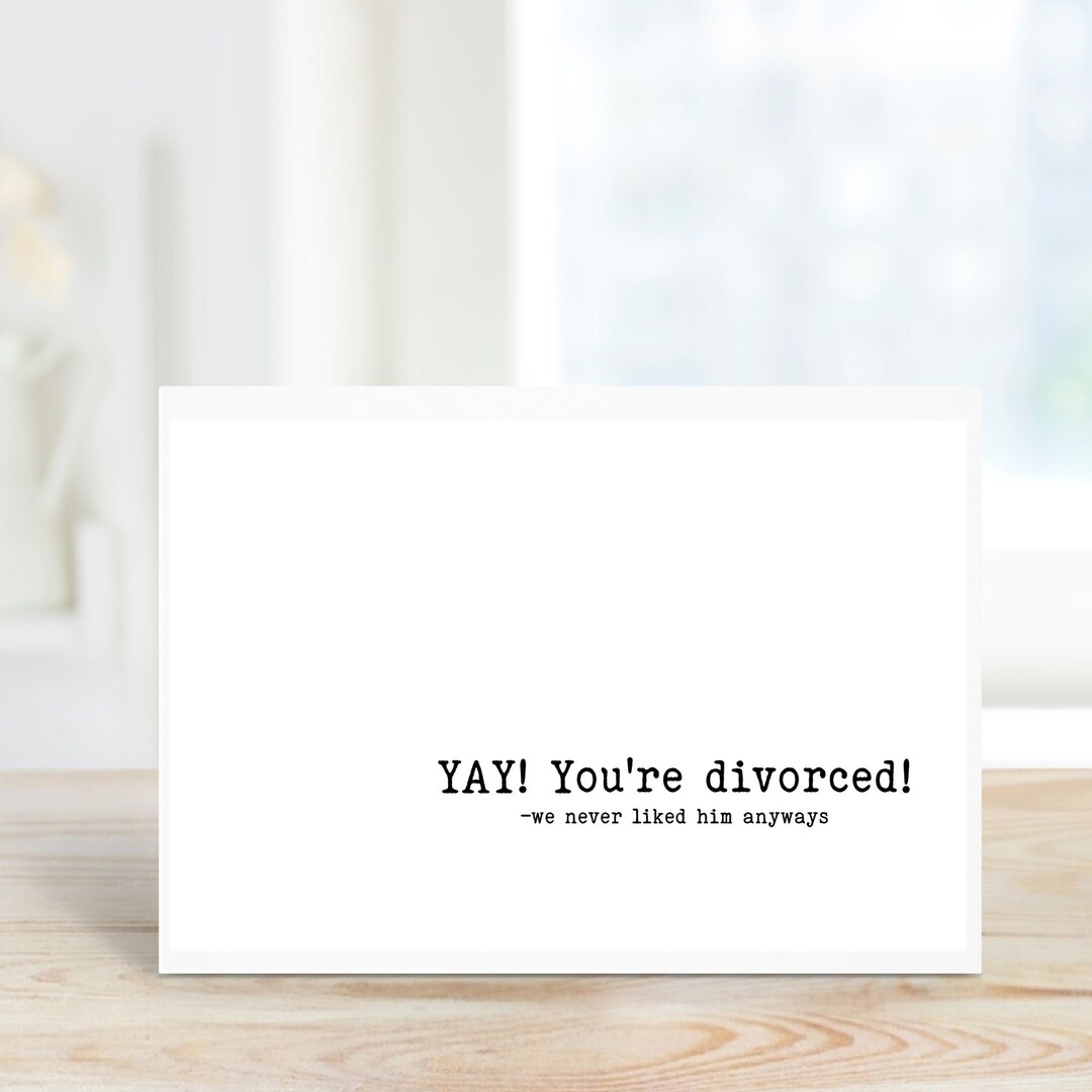Funny Divorced Card Divorce Card Funny Cards Snarky Cards - Etsy