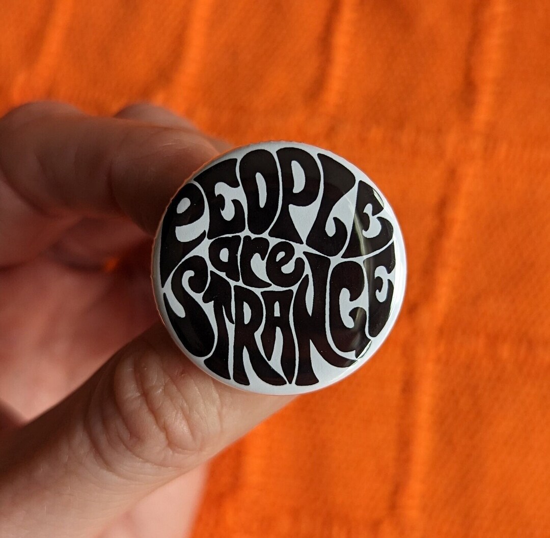 People Are Strange, the Doors Trippy Psychedelic Button Badge, 32mm - Etsy