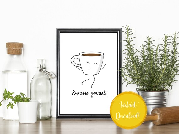 Expresso Yourself Digital Print instant Download | Etsy
