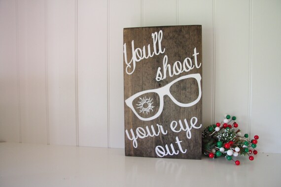 You'll Shoot Your Eye Out Sign | Etsy