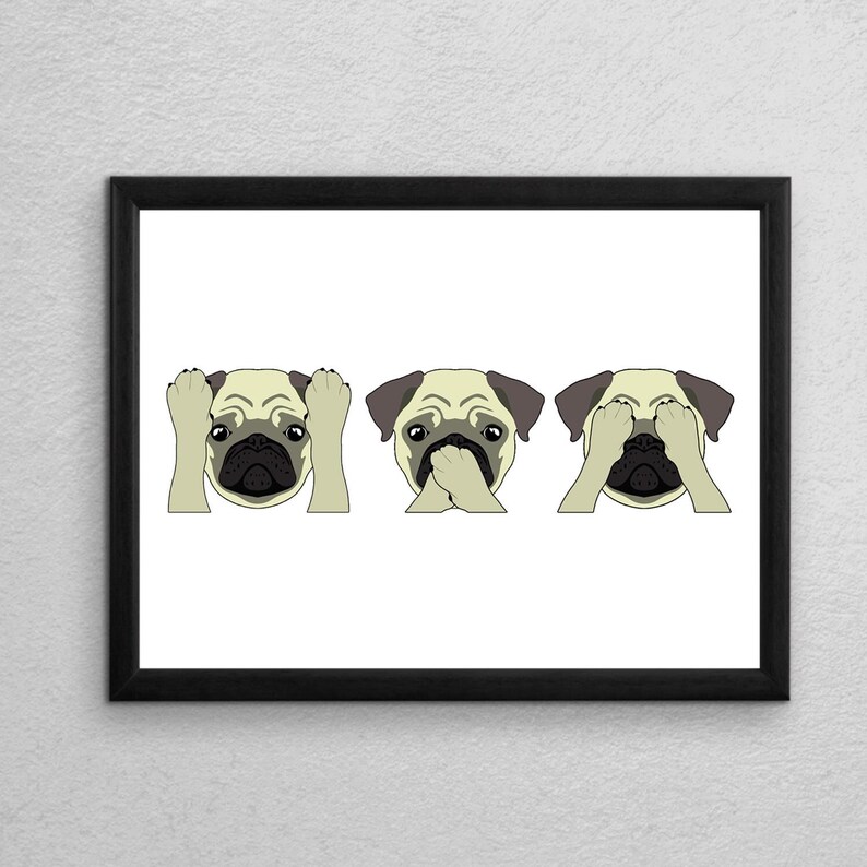 Hear no evil speak no evil and see no evil Fawn Pug | Etsy