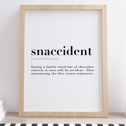 Snaccident Definition Meaning Quote Humorous Funny Wall Art - Etsy UK