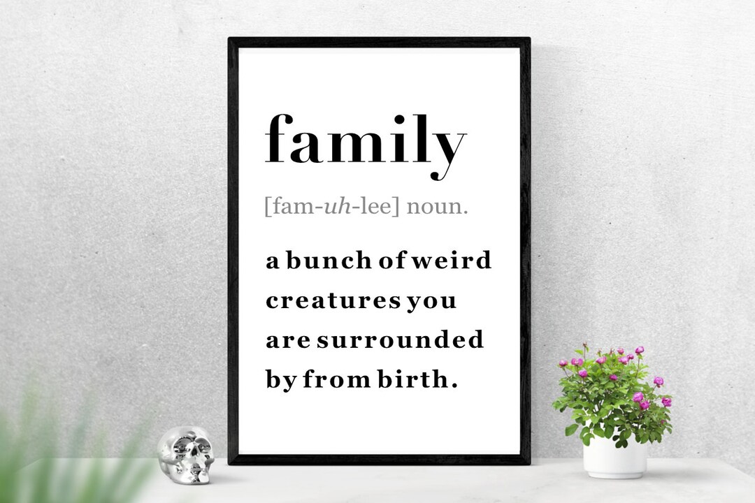 FAMILY Dictionary Definition Typography Funny Inspirational ...