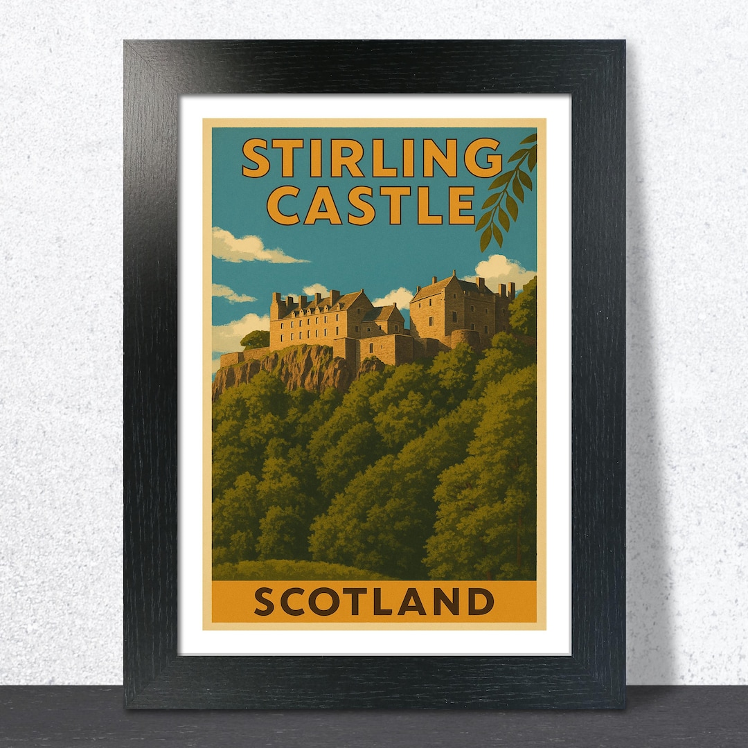 Stirling Castle Travel Poster. Vintage Framed Giclee Wall Art. Castles ...