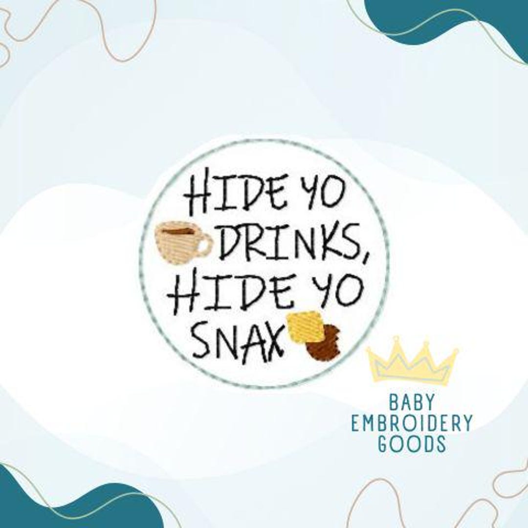Hide Yo Drinks & Snax Feltie File, Machine Embroidery Design (digital ...
