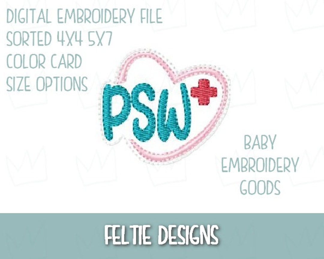 PSW Personal Support Worker Heart Feltie Design 2 Sizes Machine ...