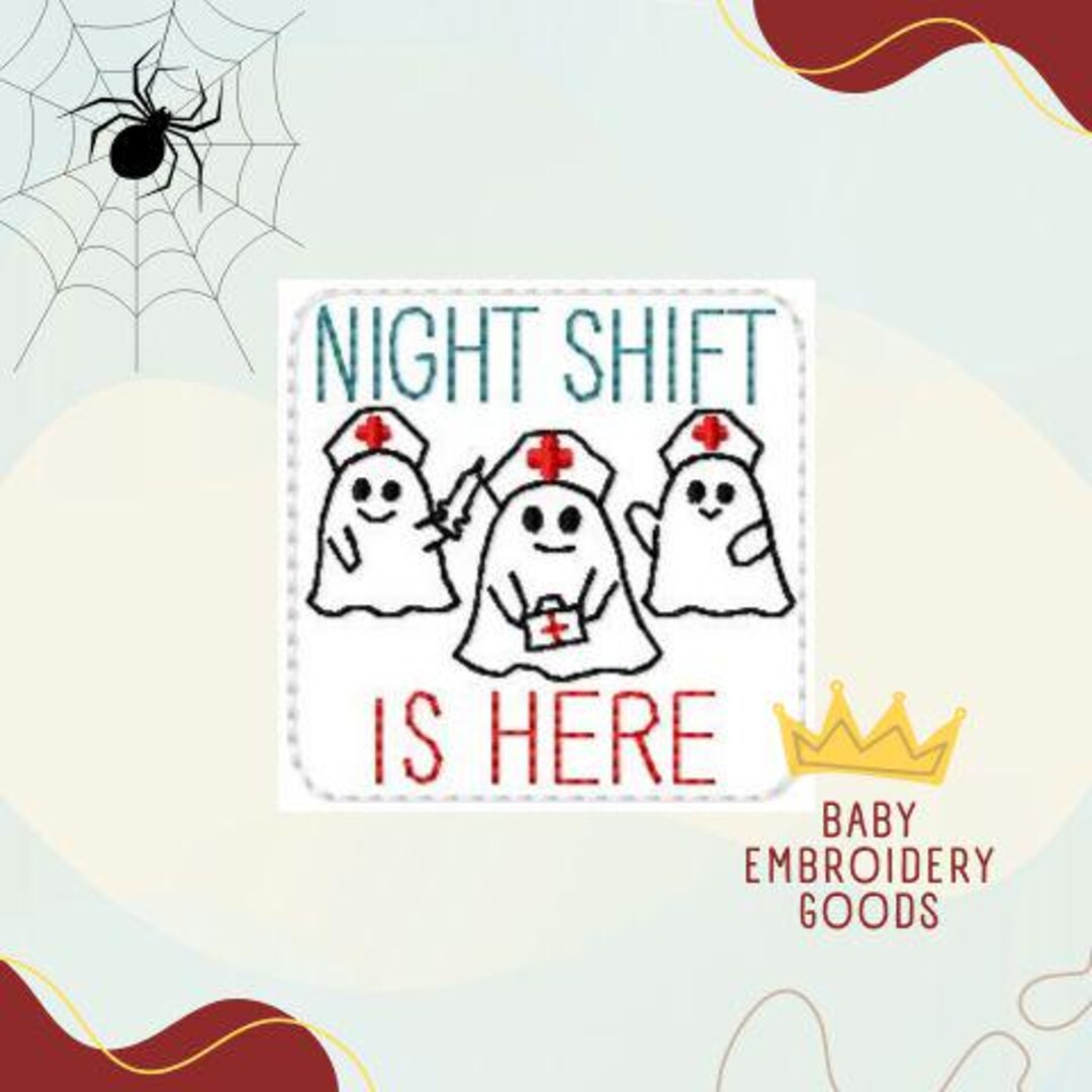 Night Shift is Here 2 Size Feltie File Machine Embroidery Design ...