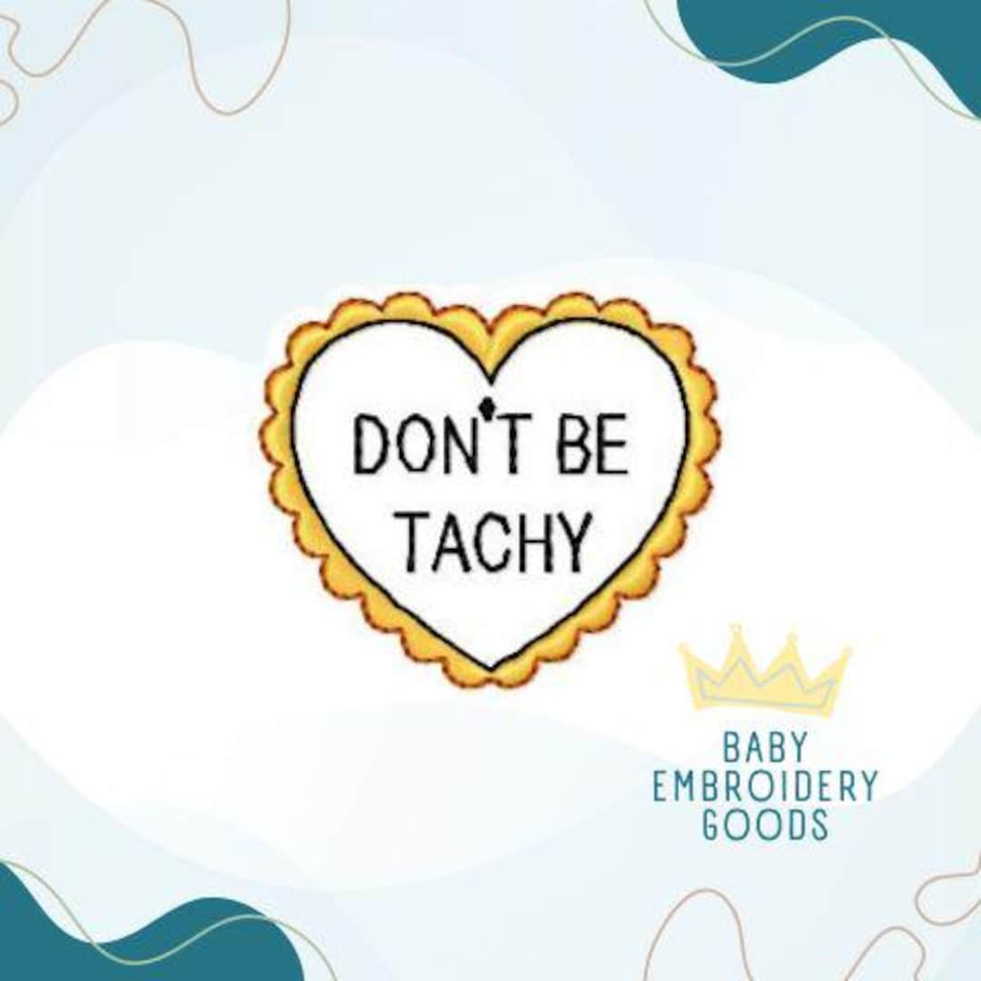 Don't Be Tachy 2 Sizes Medical Cardiology Feltie Badgy File Machine ...