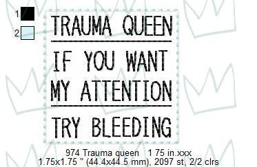 Trauma Queen 2 Sizes Feltie Machine Embroidery Design Feltie Designs - Etsy