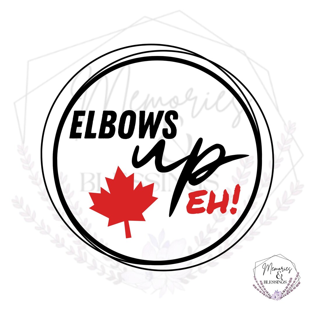 Elbows up Digital File PNG/SVG - Support Canada for Sublimation or Heat ...