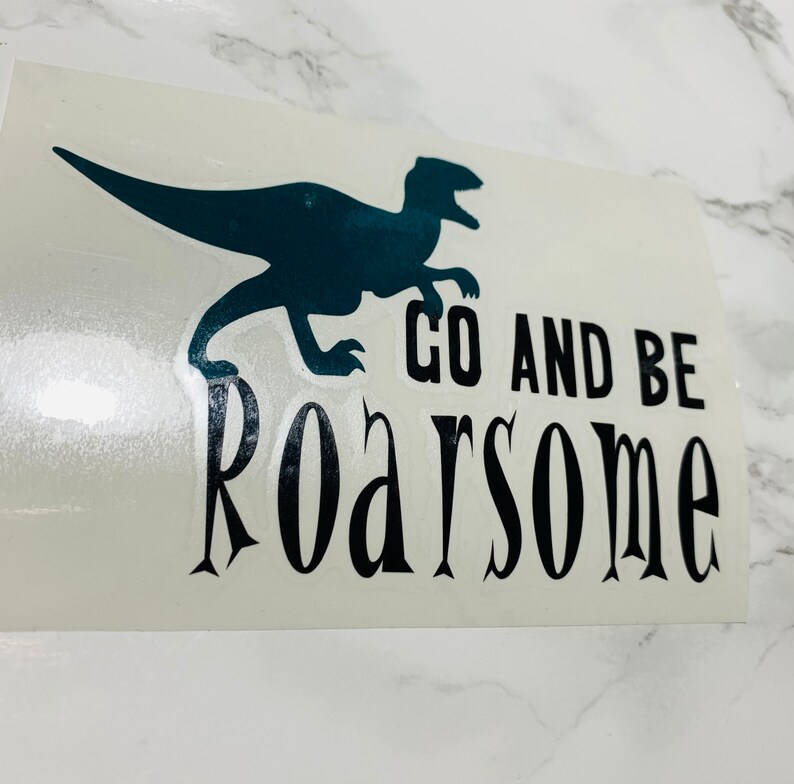 Go Be Roarsome Decal Boys Room Decal Mirror Decal Positive Affirmation ...