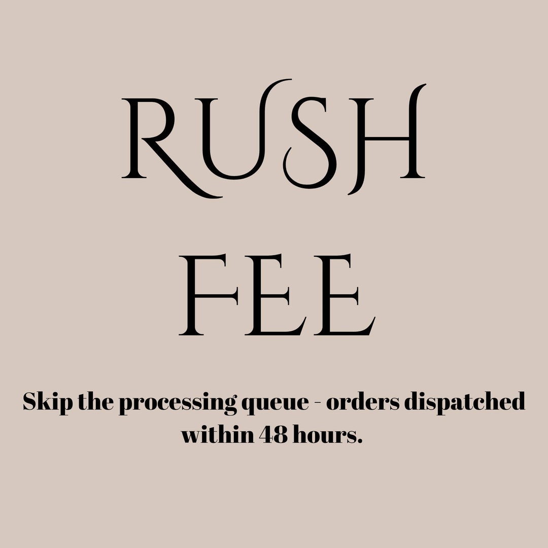 RUSH Order Fee Add On, Skip the Queue, Faster Processing - Etsy