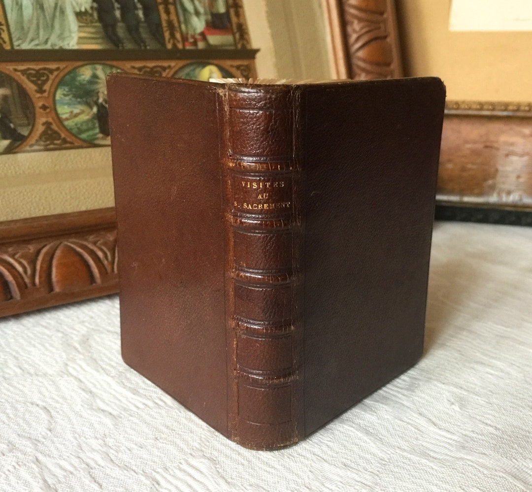 1875 Vintage Catholic Book in French "visits to the Blessed Sacrament ...