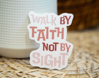 Walk by Faith Sticker - Etsy