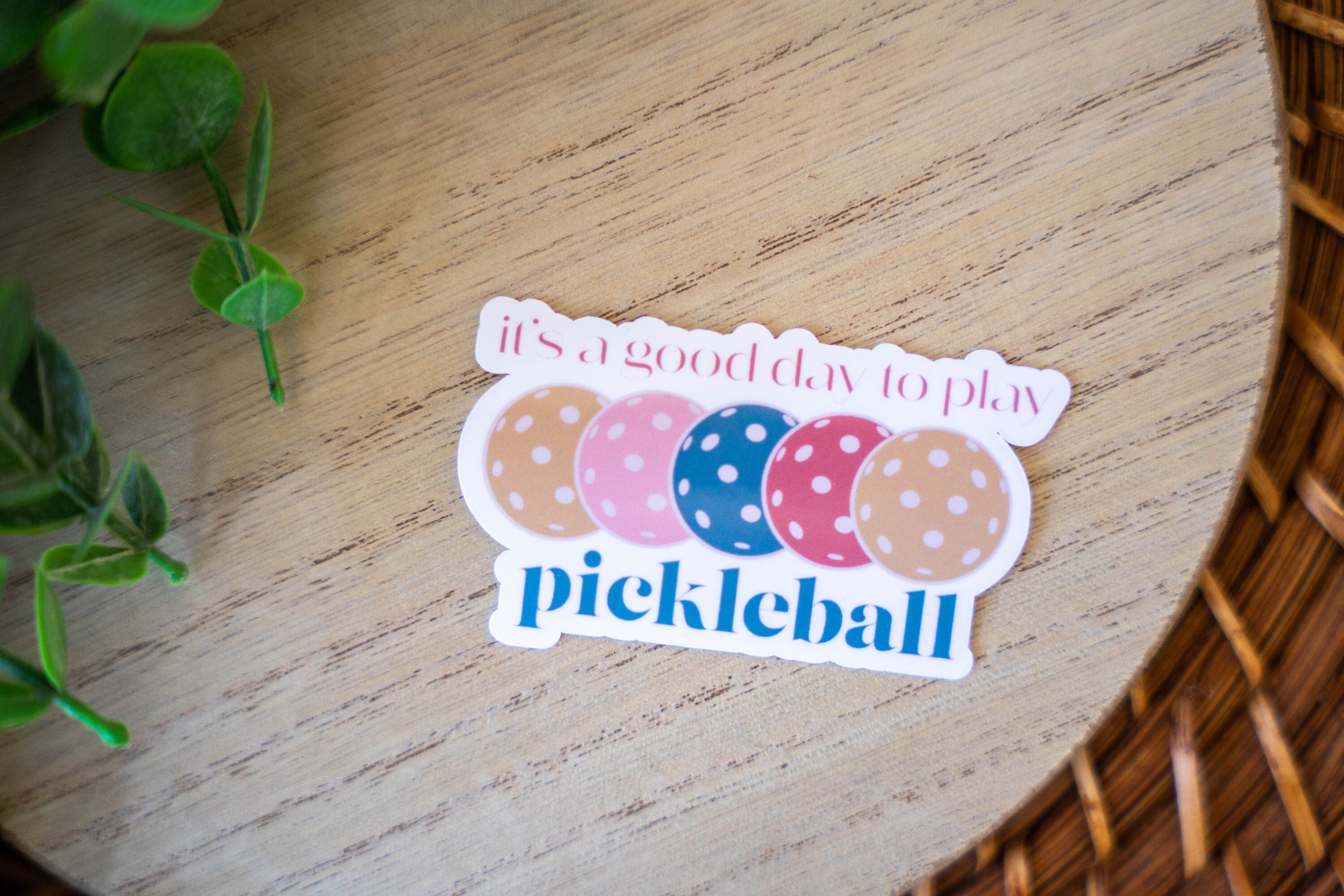 Pickleball Sticker It's a Good Day to Play, Pickleball Paddle Sticker ...