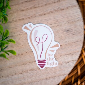 Be the Light Sticker, Be the Light Decal, Let Your Light Shine Sticker ...