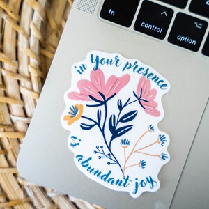 In Your Presence is Abundant Joy Sticker, Joy Floral Sticker, Joy ...