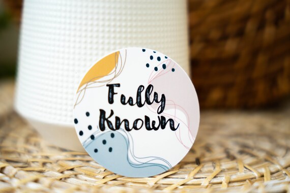 Fully Known Sticker, Christian Sticker, Fully Known Decal, Faith ...