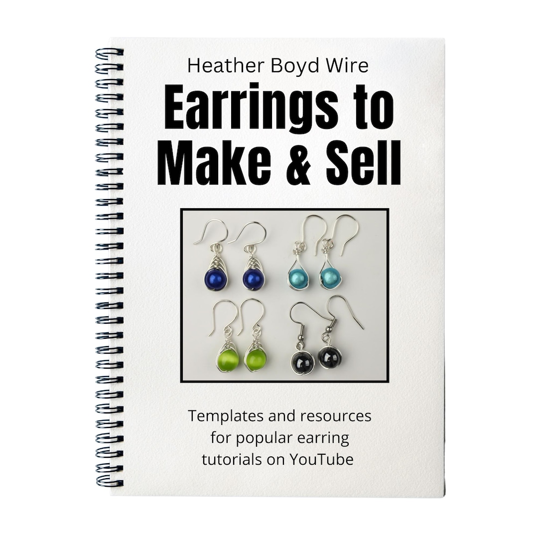 Earrings to Make & Sell Ebook, Jewelry Making Templates, Tutorials, PDF ...