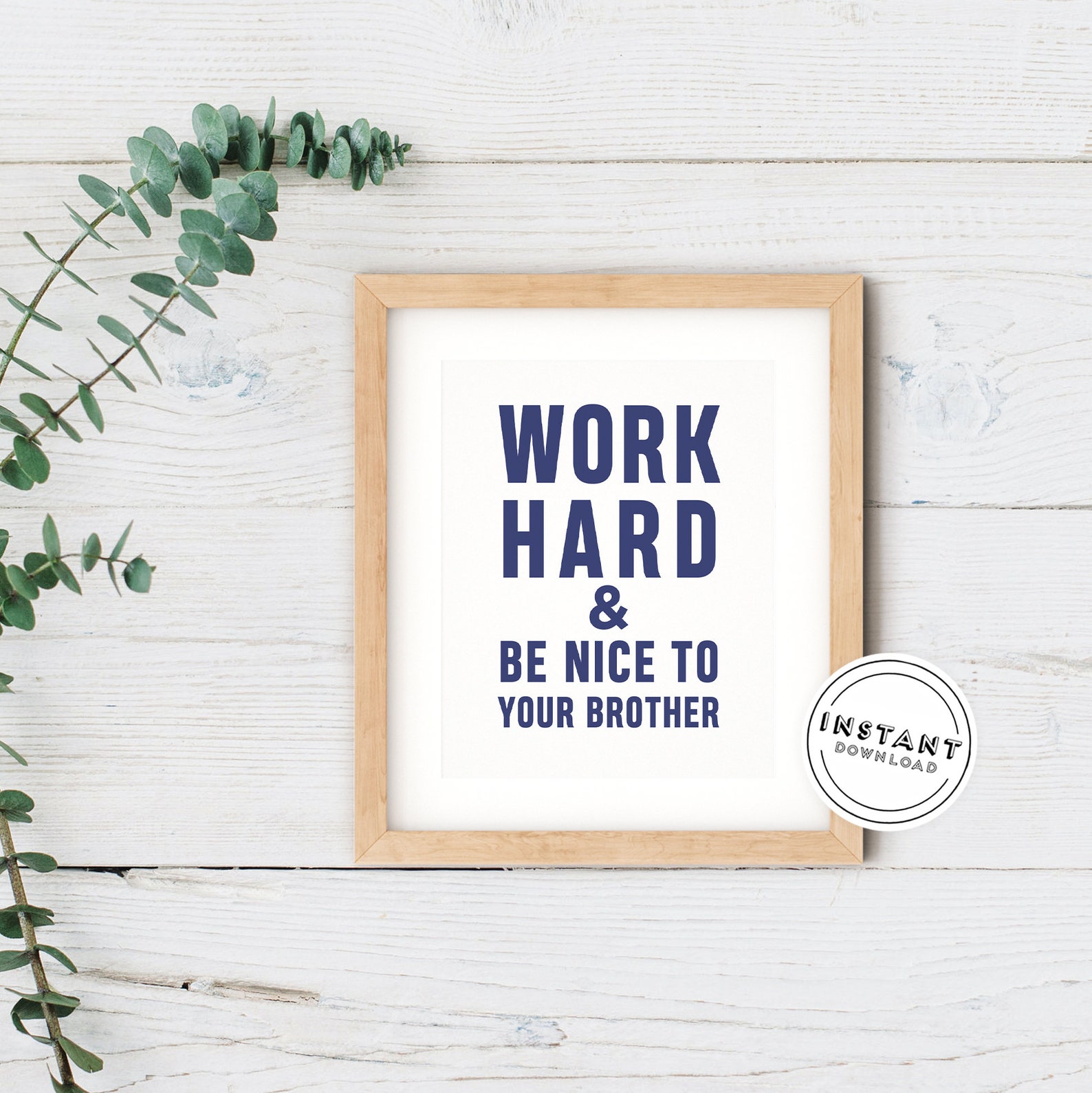 Work Hard and Be Nice to Your Brother Poster Navy | Brother Poster ...