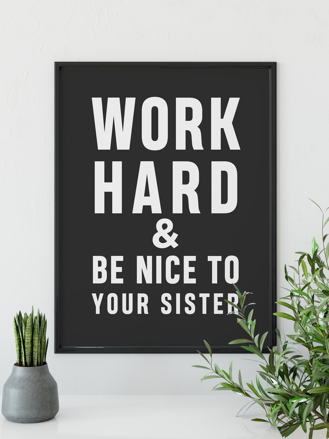 Minimalist Work Hard Be Nice to Sister Print Bedroom Wall | Etsy