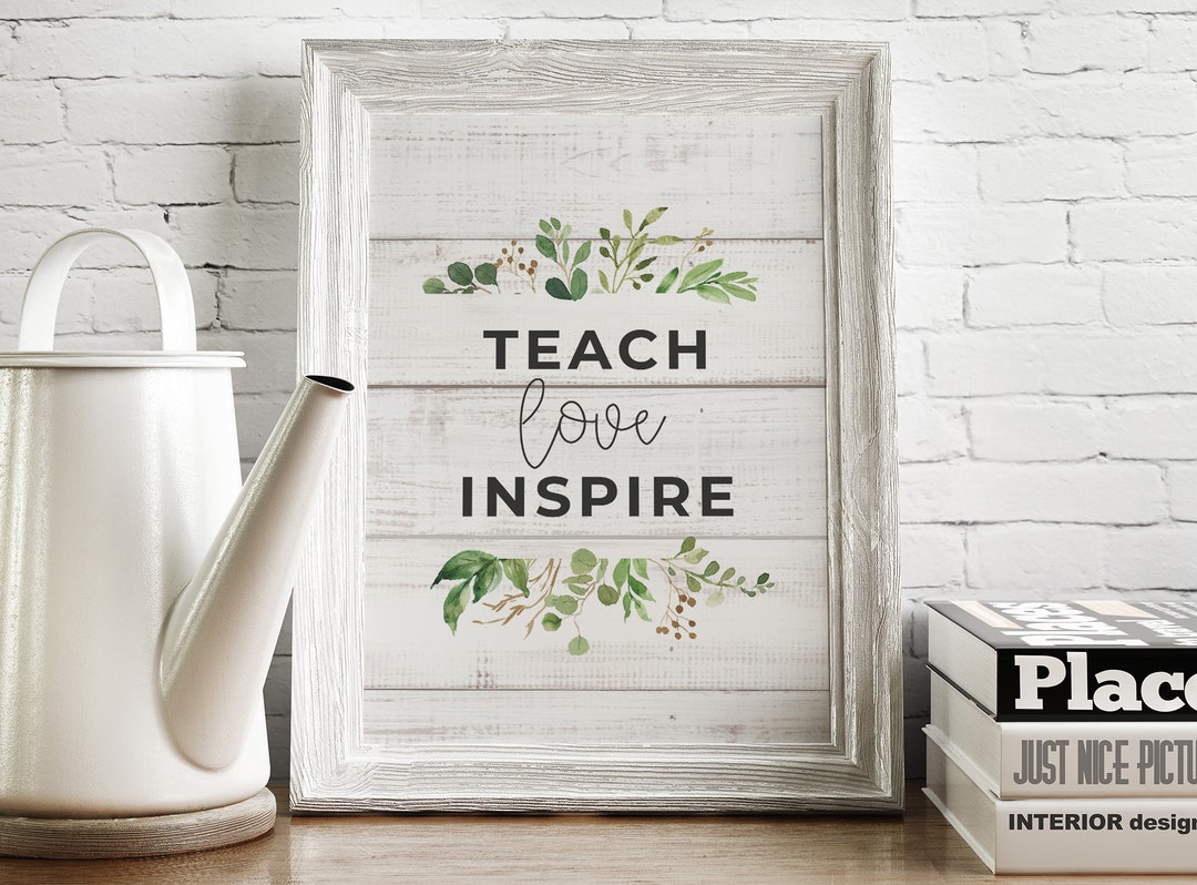 Teach Love Inspire Poster Farmhouse Classroom Shiplap Rustic Teacher ...