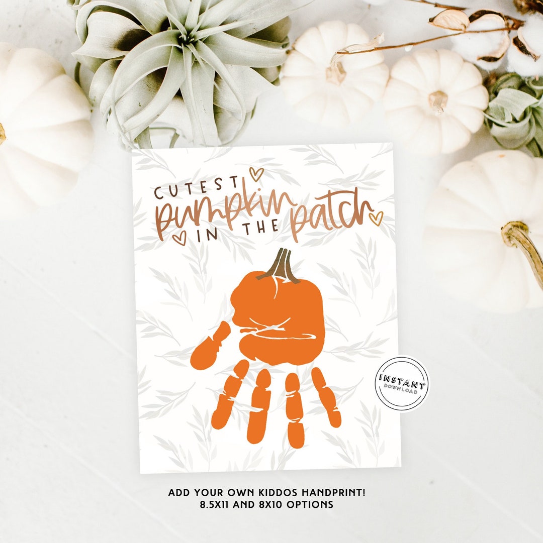 The Cutest Pumpkin in the Patch | Handprint Art | Hand Print Craft for ...