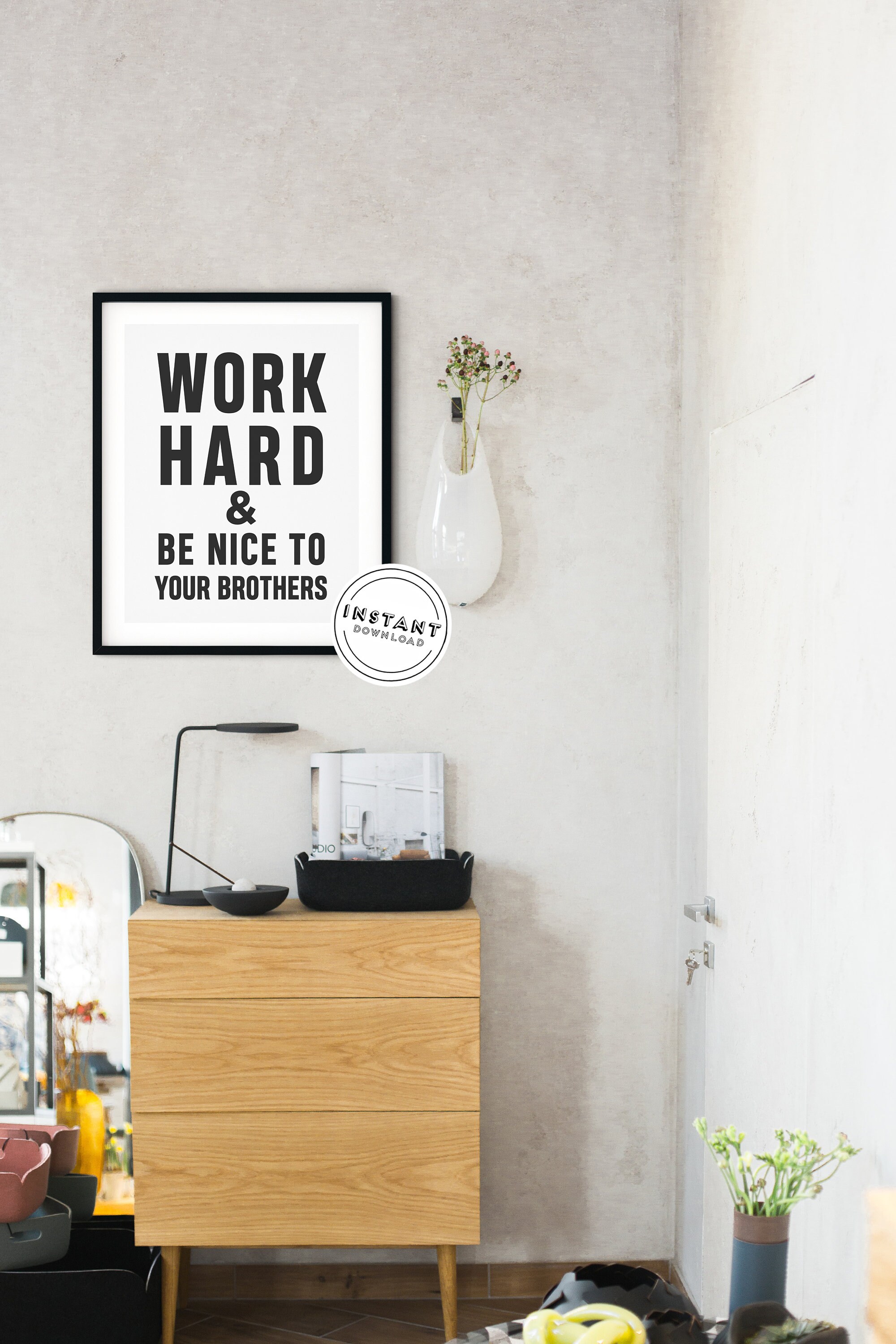 Work Hard and Be Nice to Your Brothers Poster Brother Poster - Etsy