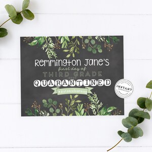Chalkboard First Day of School Sign Quarantined Printable | Greenery ...