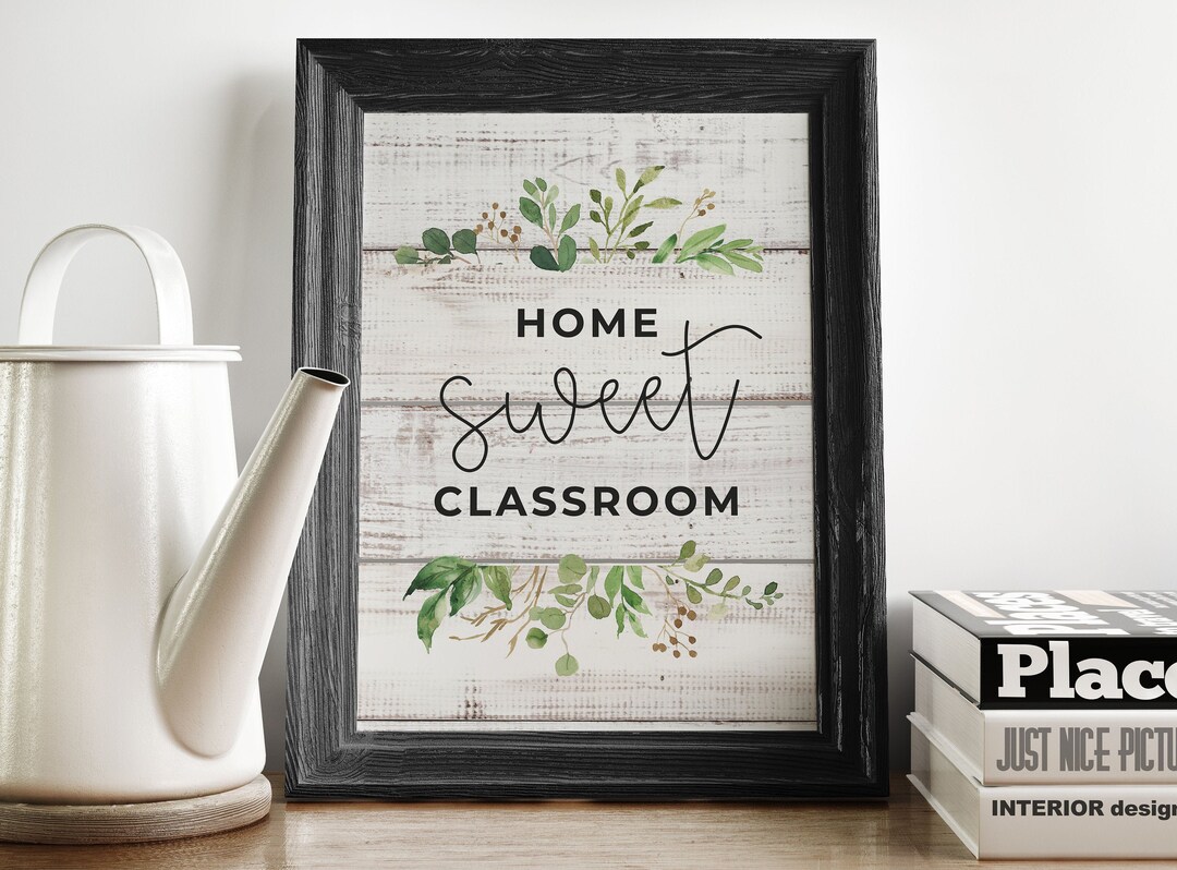 Home Sweet Classroom Farmhouse Teacher Poster | Classroom Wall Art ...