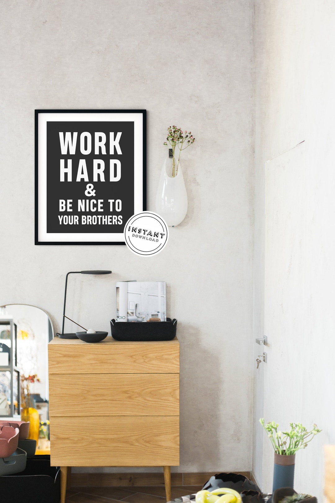 Work Hard and Be Nice to Your Brothers Poster | Brother Poster ...