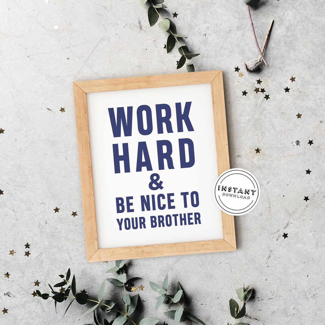 Work Hard and Be Nice to Your Brother Poster Navy Brother - Etsy