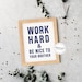 Work Hard and Be Nice to Your Brother Poster Navy | Brother Poster ...