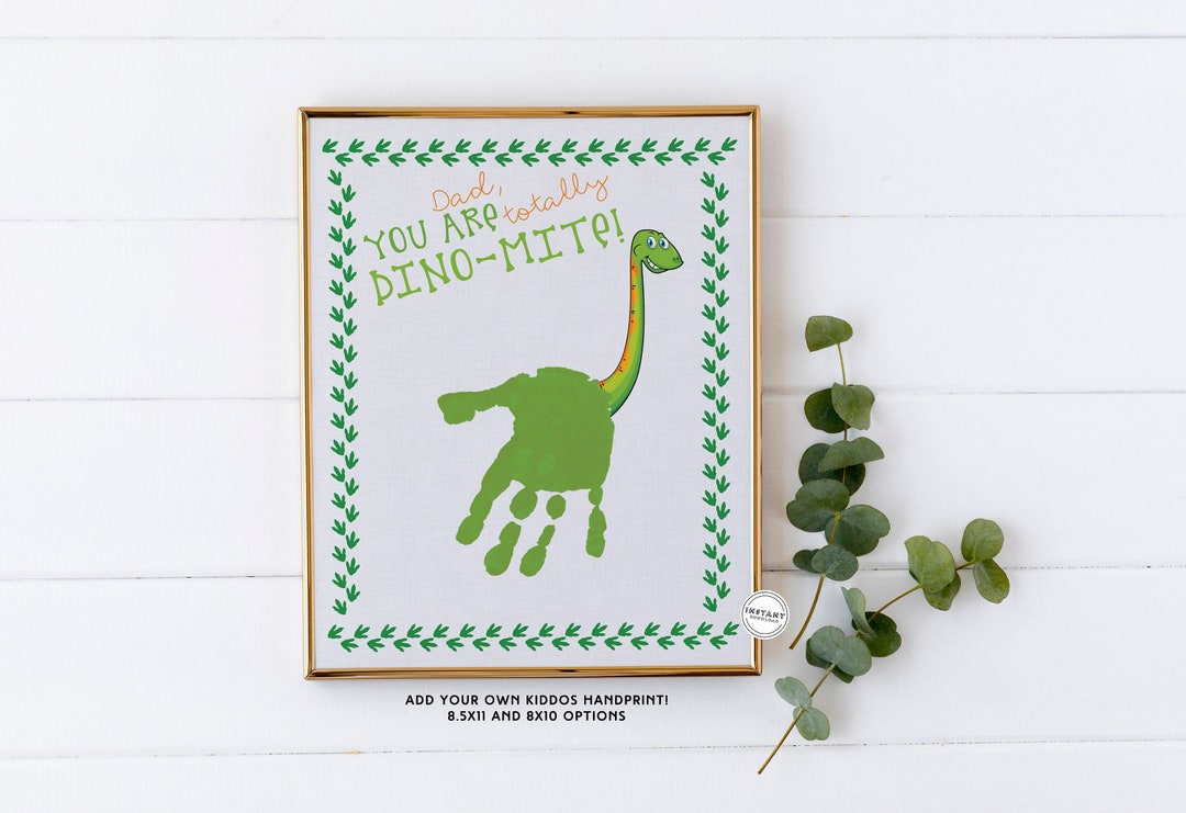 Dad You Are DINO Mite Handprint Craft Handprint Keepsake for Fathers ...