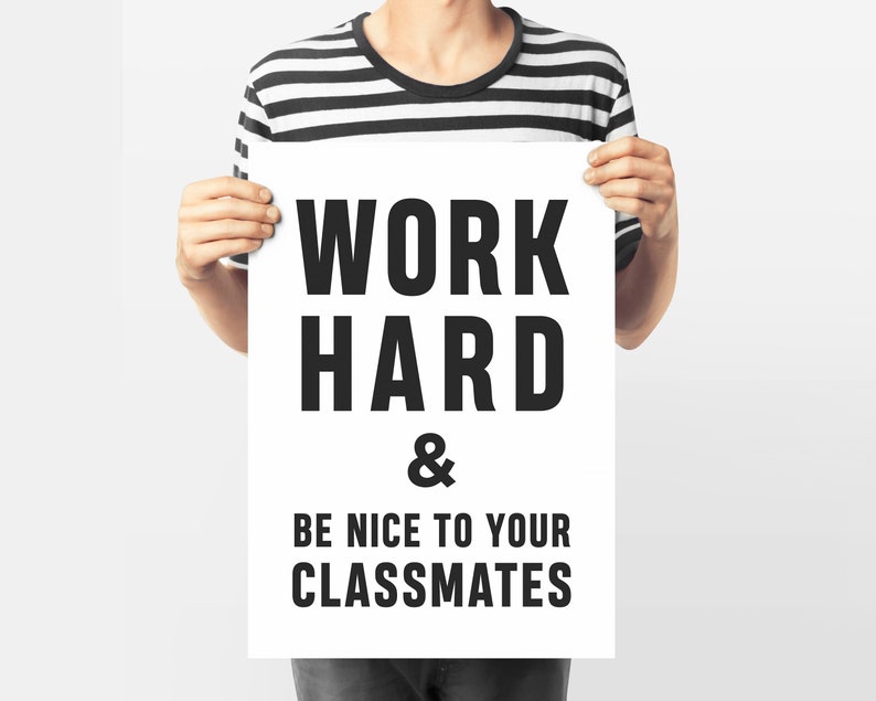 Work Hard and Be Nice to Your Classmates Poster | Teaching Poster ...